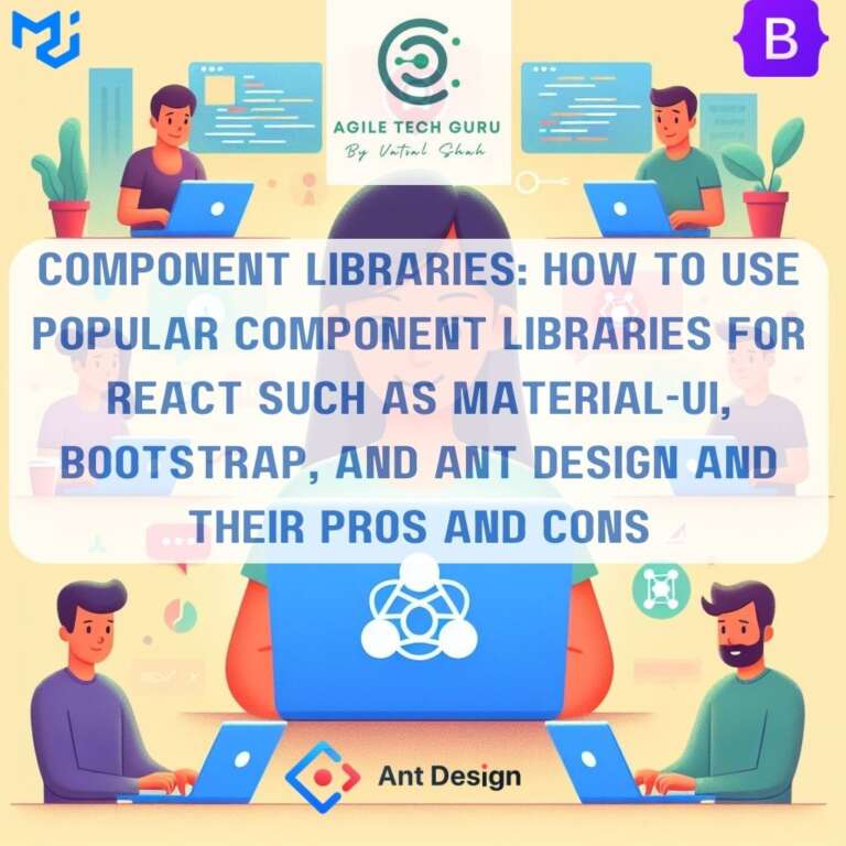Component Libraries: How to use popular component libraries for React ...